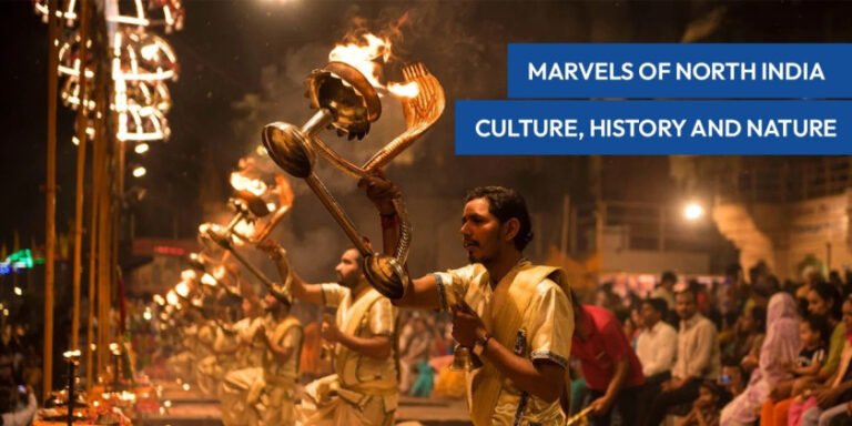 Marvels of North India: Culture, History and Nature